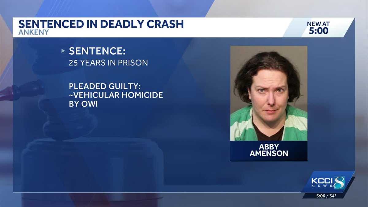 Iowa crime: Abby Amenson sentenced to 25 years for deadly OWI crash