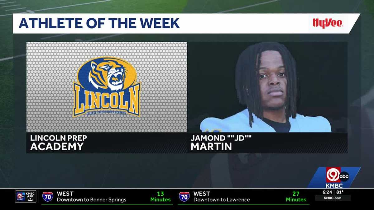 Lincoln Prep’s Jamond “J.D.” Martin named KMBC 9-Hy‑Vee Athlete of the Week