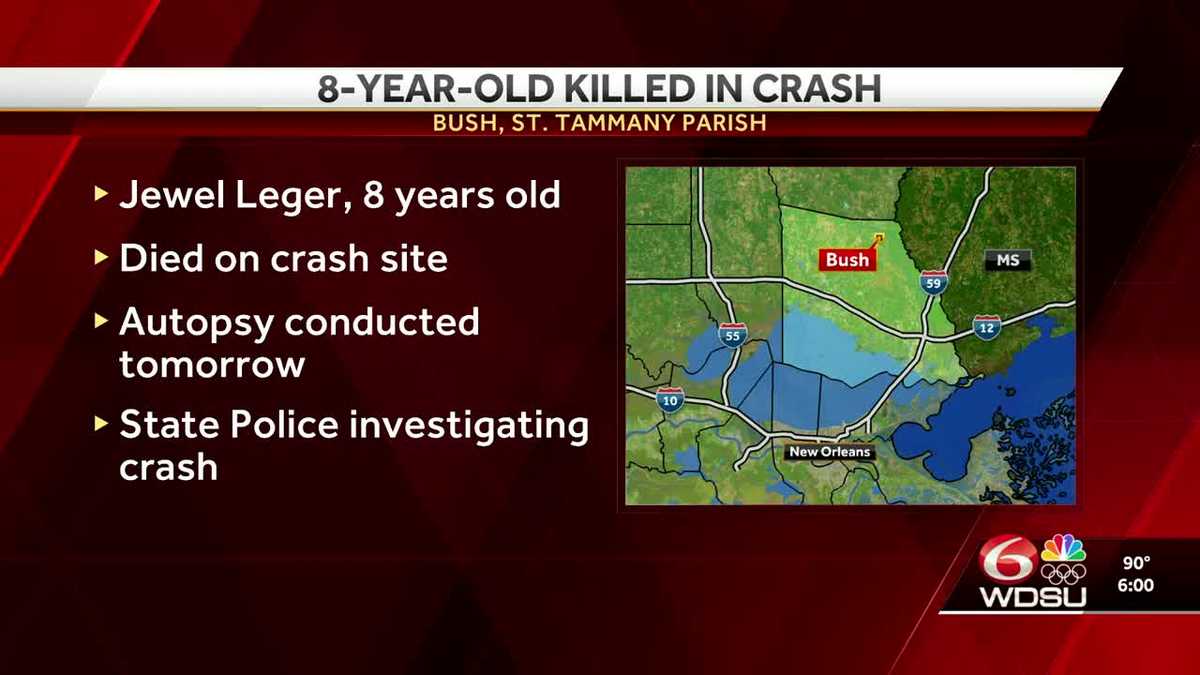 Child killed car crash Bush Louisiana St. Tammany