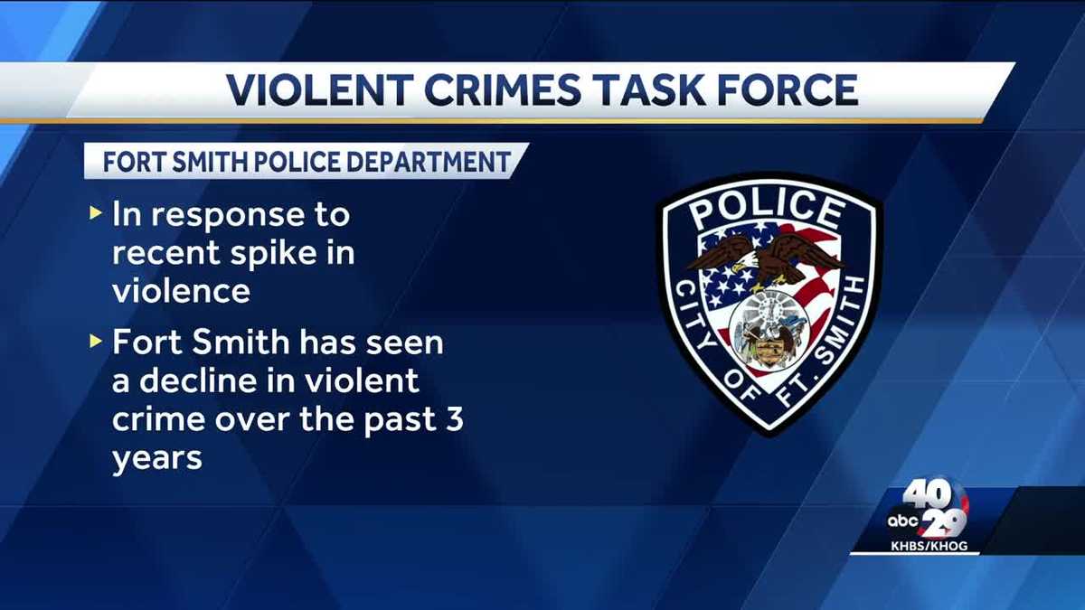 Violent crime task force activated by the Fort Smith Police Department