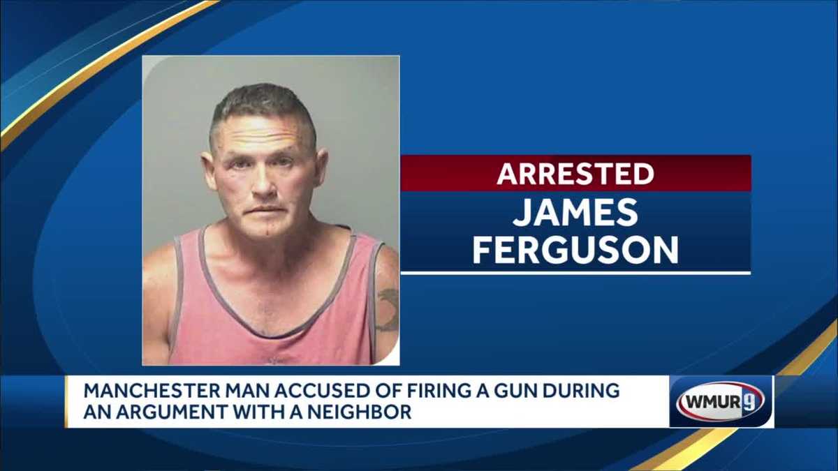 Manchester Man Accused Of Firing Gun During Argument With Neighbor