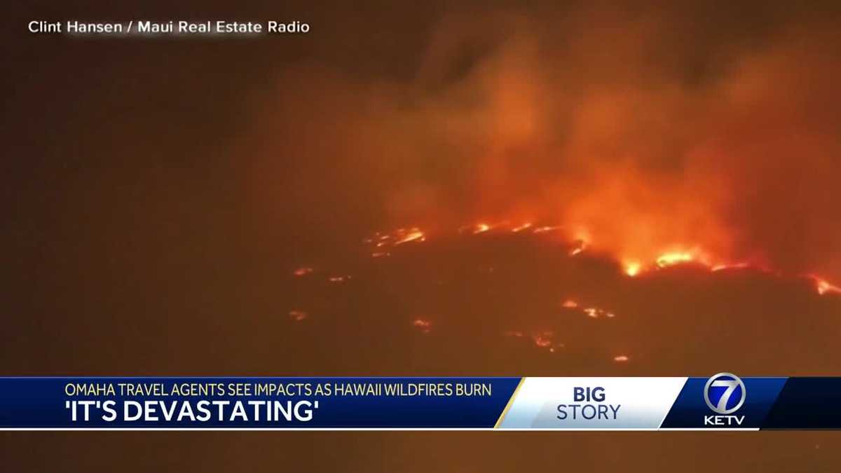 Omaha travel agencies seeing impacts from Hawaii fires