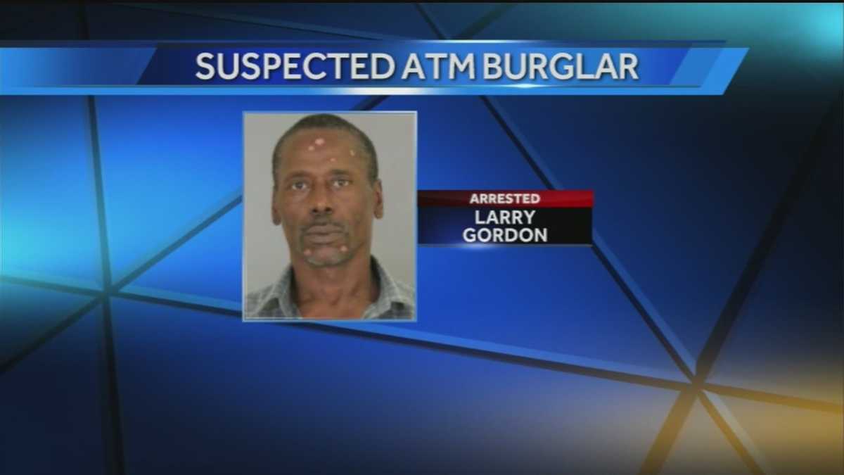 Police: Larry Gordon arrested after stealing multiple ATMs