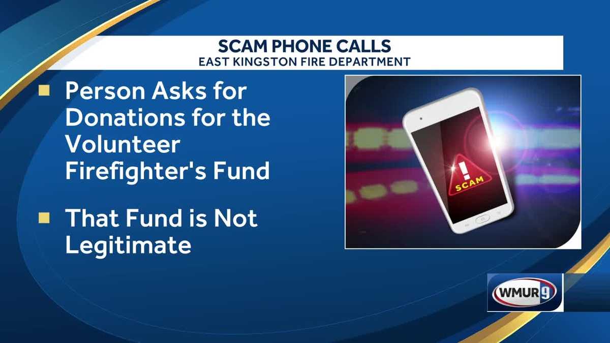 Officials warn of scam calls claiming to raise money for volunteer ...