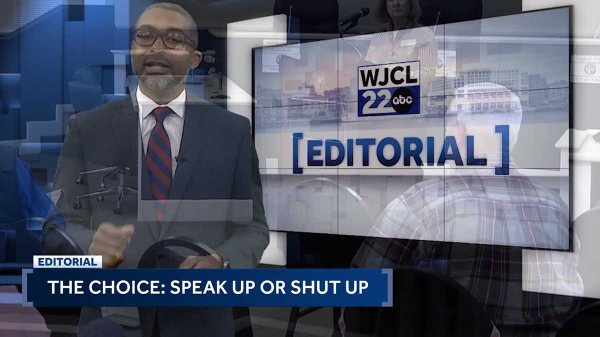 WJCL Editorial: Speak up or shut up