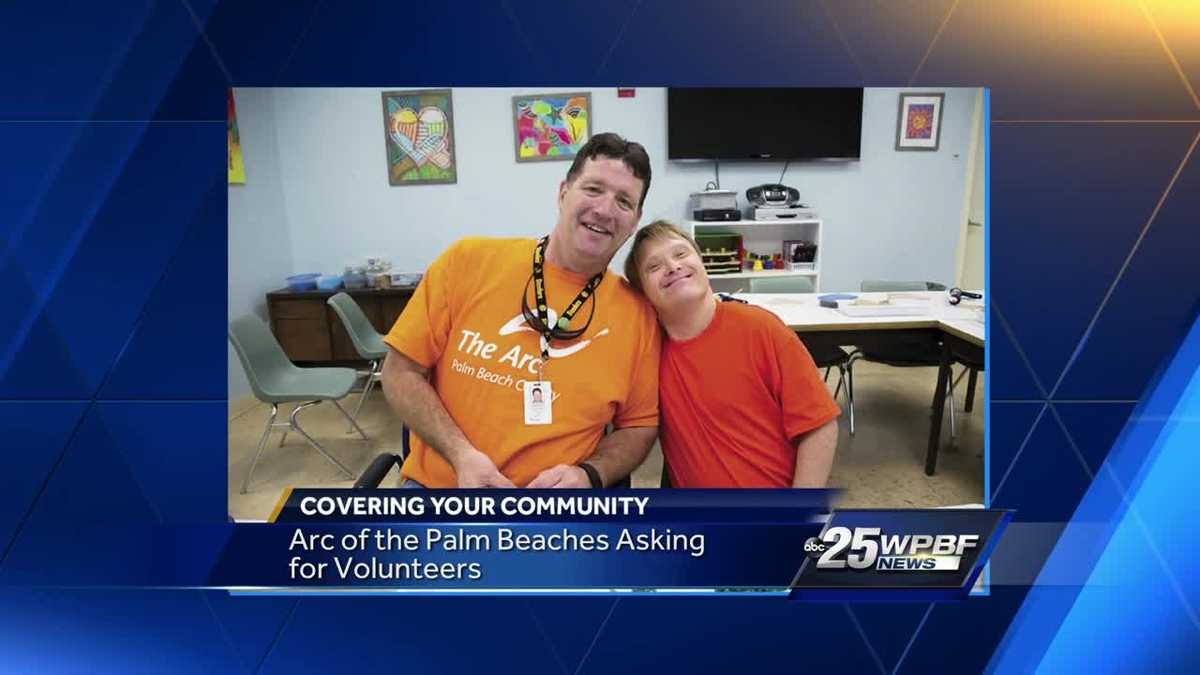 Arc of the Palm Beaches calling on volunteers