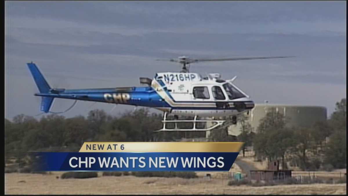 CHP wants to replace all their helicopters, planes