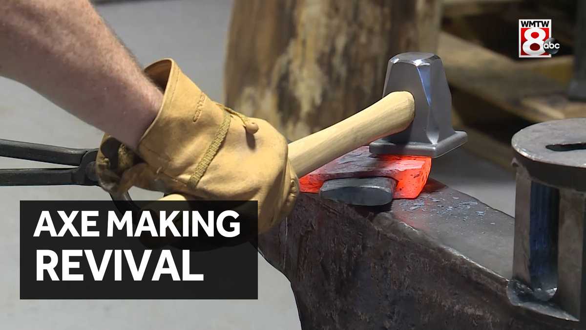 Maine company brings back axe making