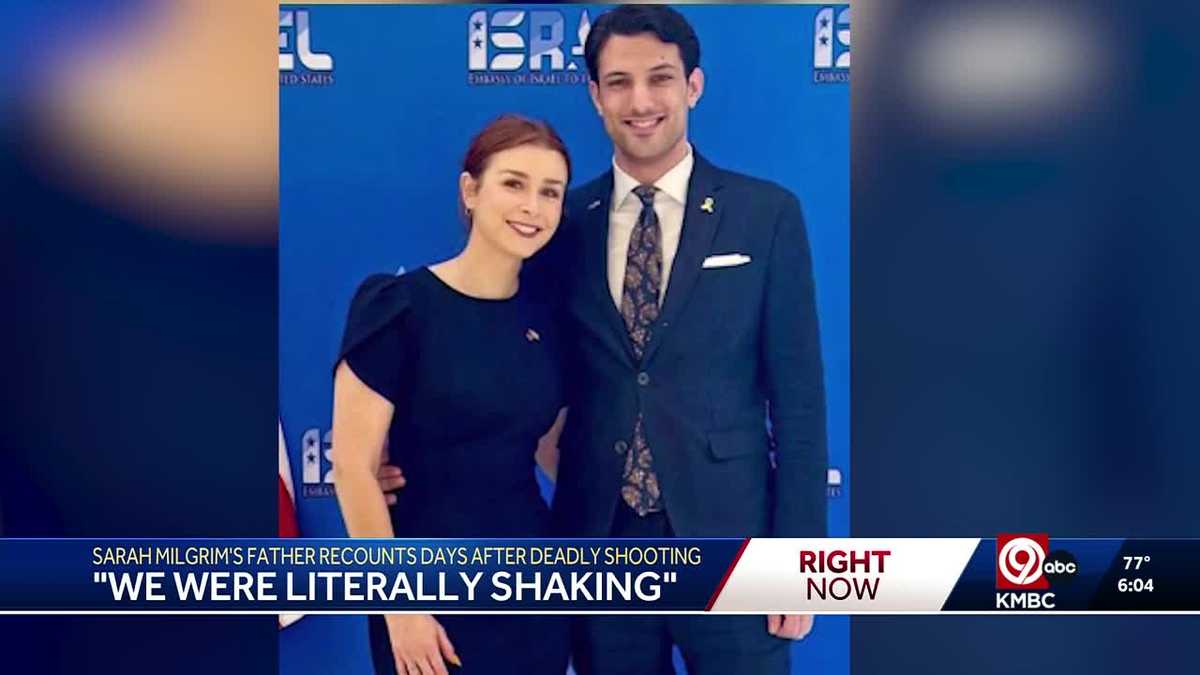 Sarah Milgrim's father recounts days after deadly shooting