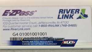 RiverLink toll accounts can be set up next Thursday