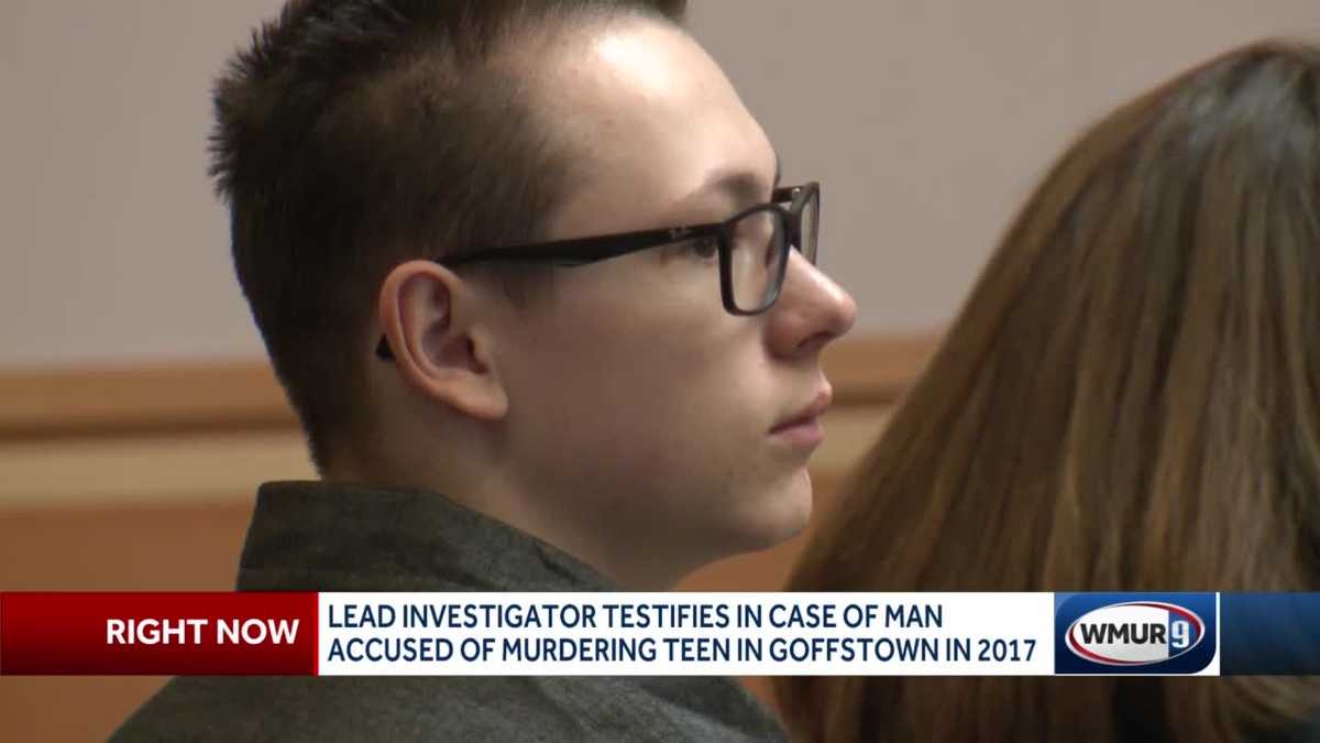 Lead investigator testifies in case of teen murdered in Goffstown in 2017