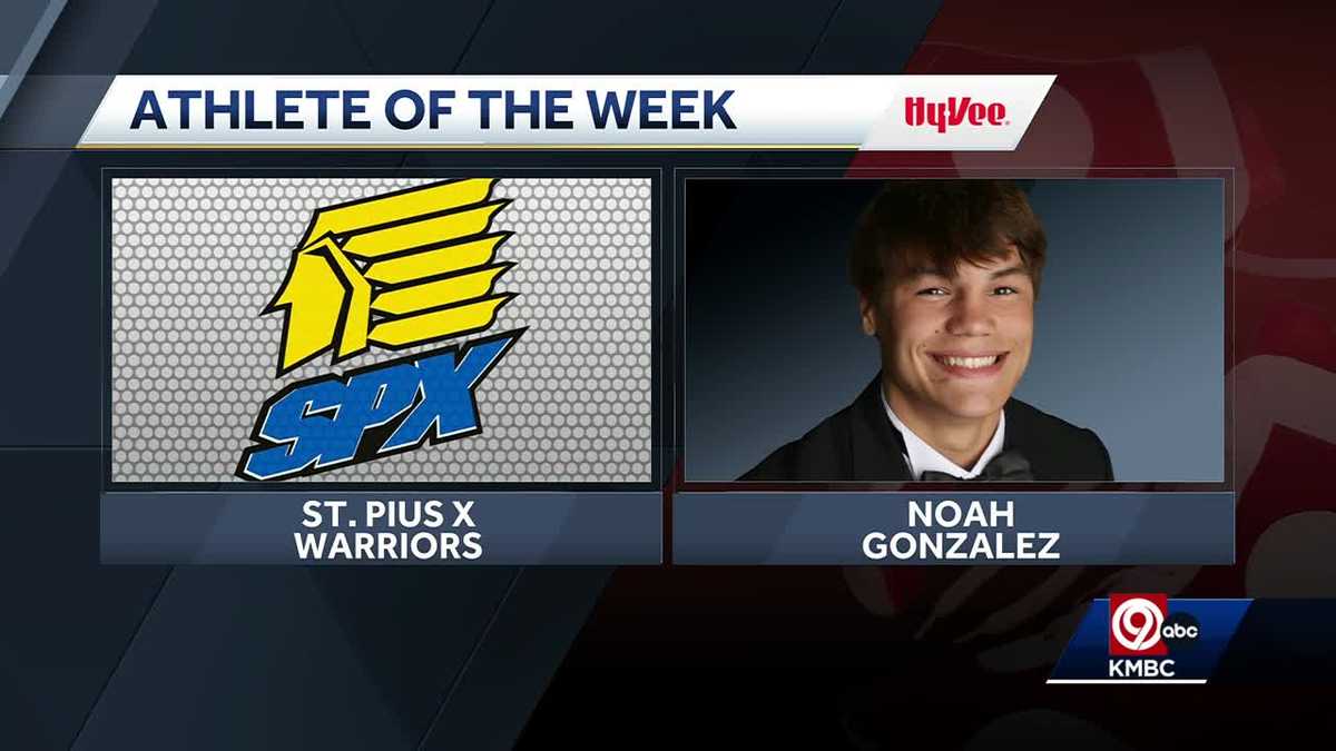 KMBC-Hy-Vee Athlete of the Week: Saint Pius X's Noah Gonzalez