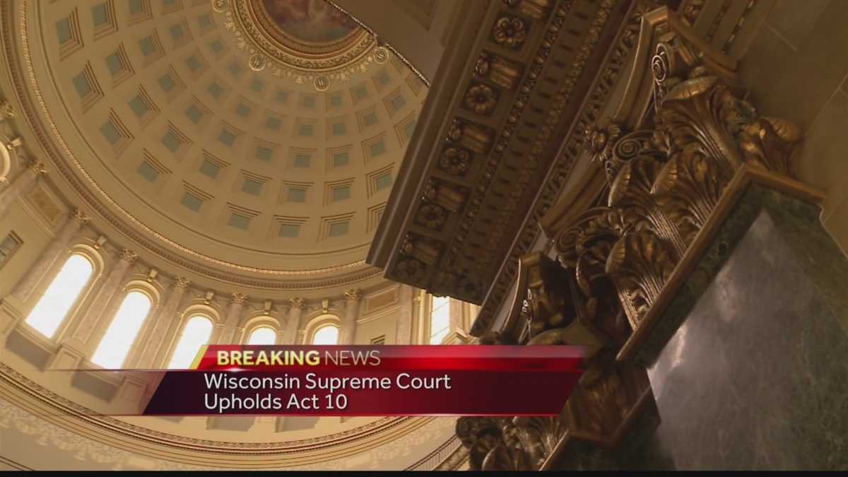 Wisconsin Supreme Court upholds Act 10 law