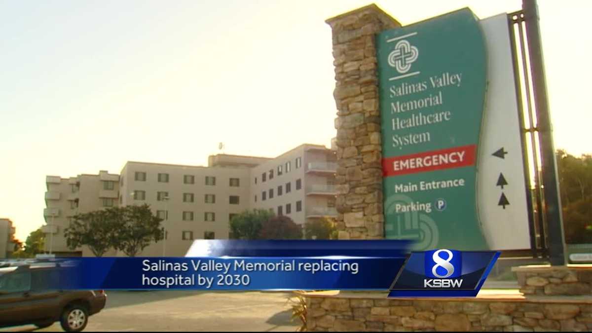 Salinas Valley Memorial Healthcare Systems plans to rebuild