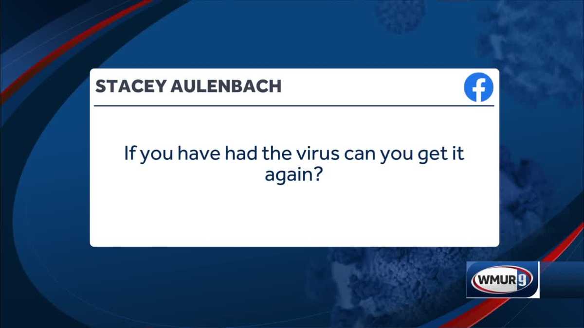 Coronavirus health Q&A: If you had the virus, can you get it again?