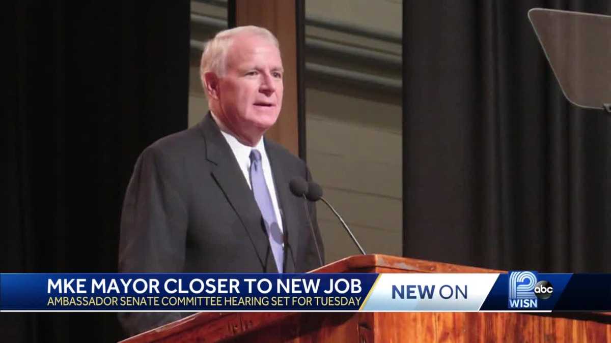 Milwaukee Mayor Tom Barrett a step closer to ambassador position