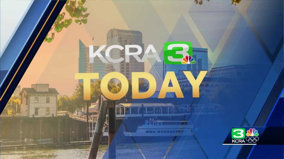 KCRA Today: Northern California news, weather, traffic for Jan. 4
