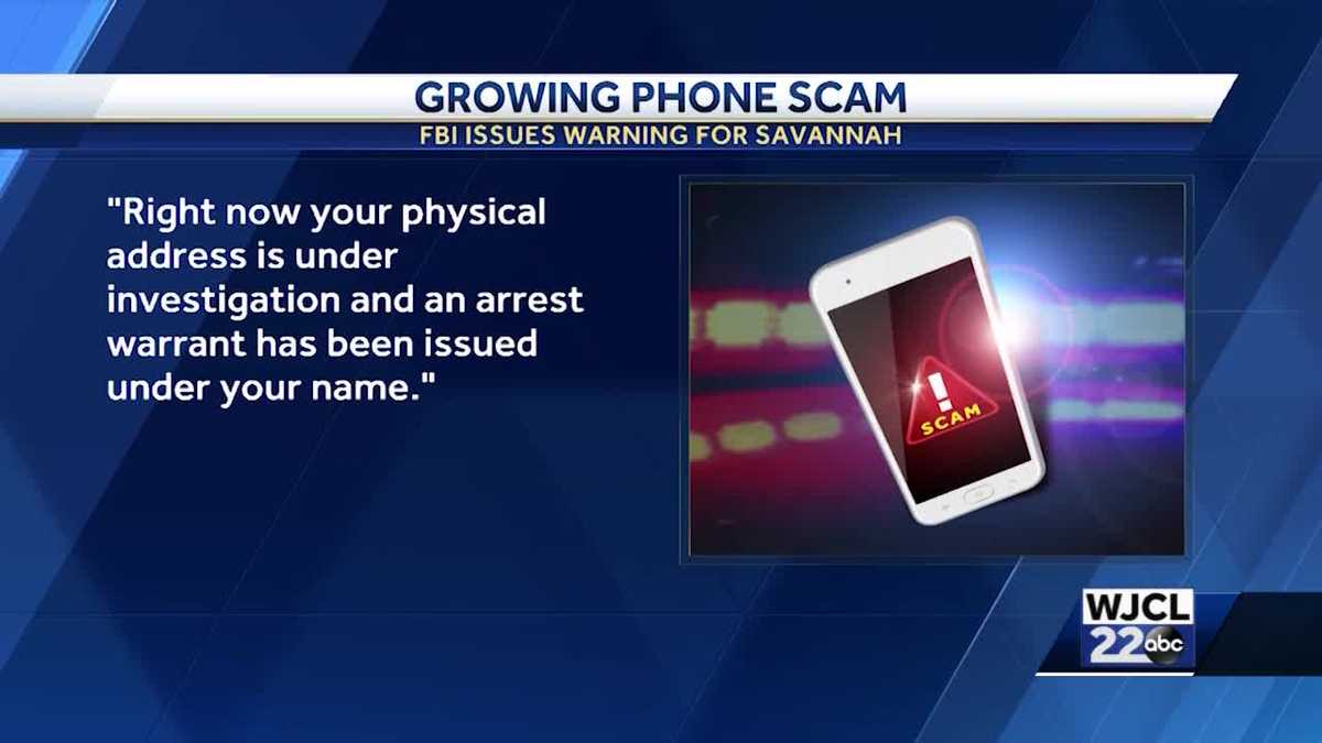 FBI issues phone scam warning for Savannah