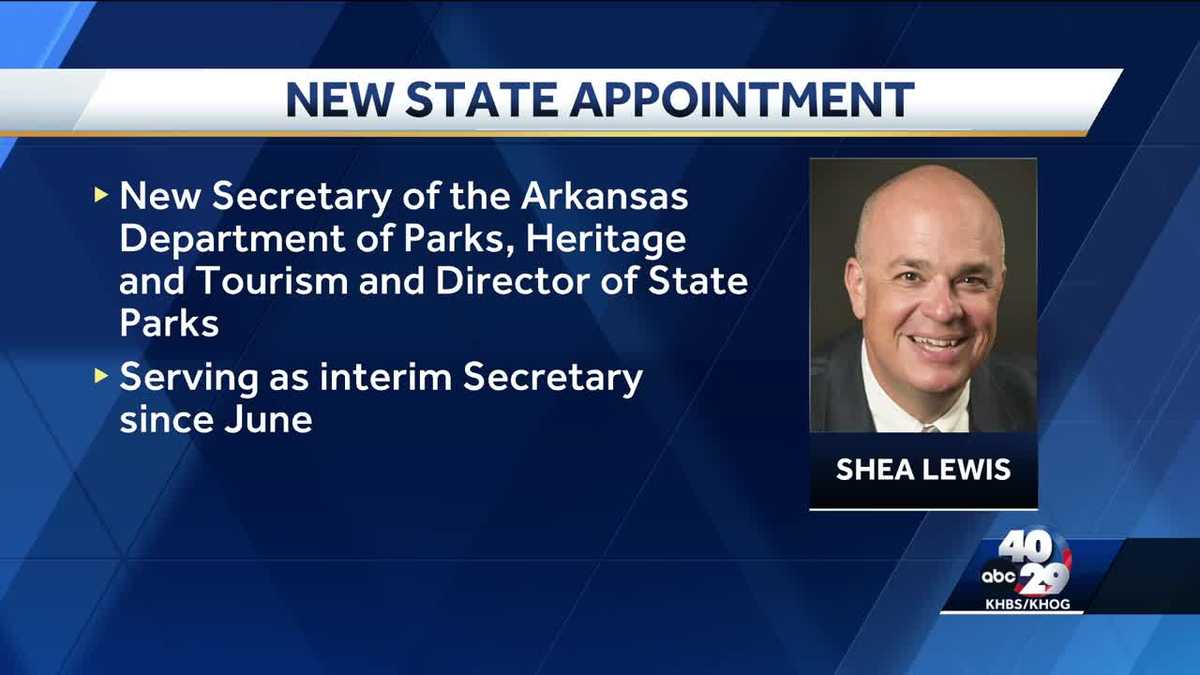 Arkansas governor names Shea Lewis as Parks, Heritage and Tourism secretary