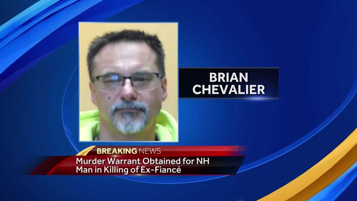 Murder warrant obtained for NH man in killing of ex-fiancee