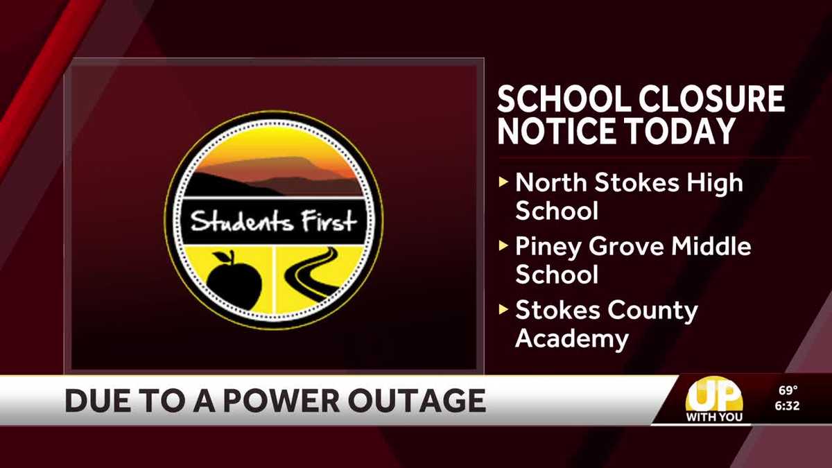 Power outage closes three Stokes County schools on Friday