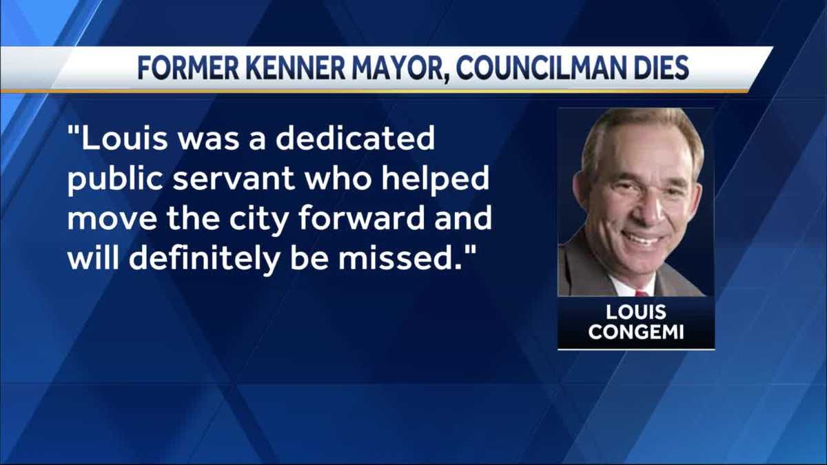 Former Kenner Mayor Louis Congemi dies