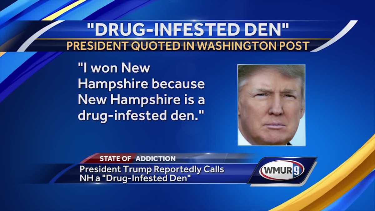 President Trump reportedly calls NH a 'drug-infested den'
