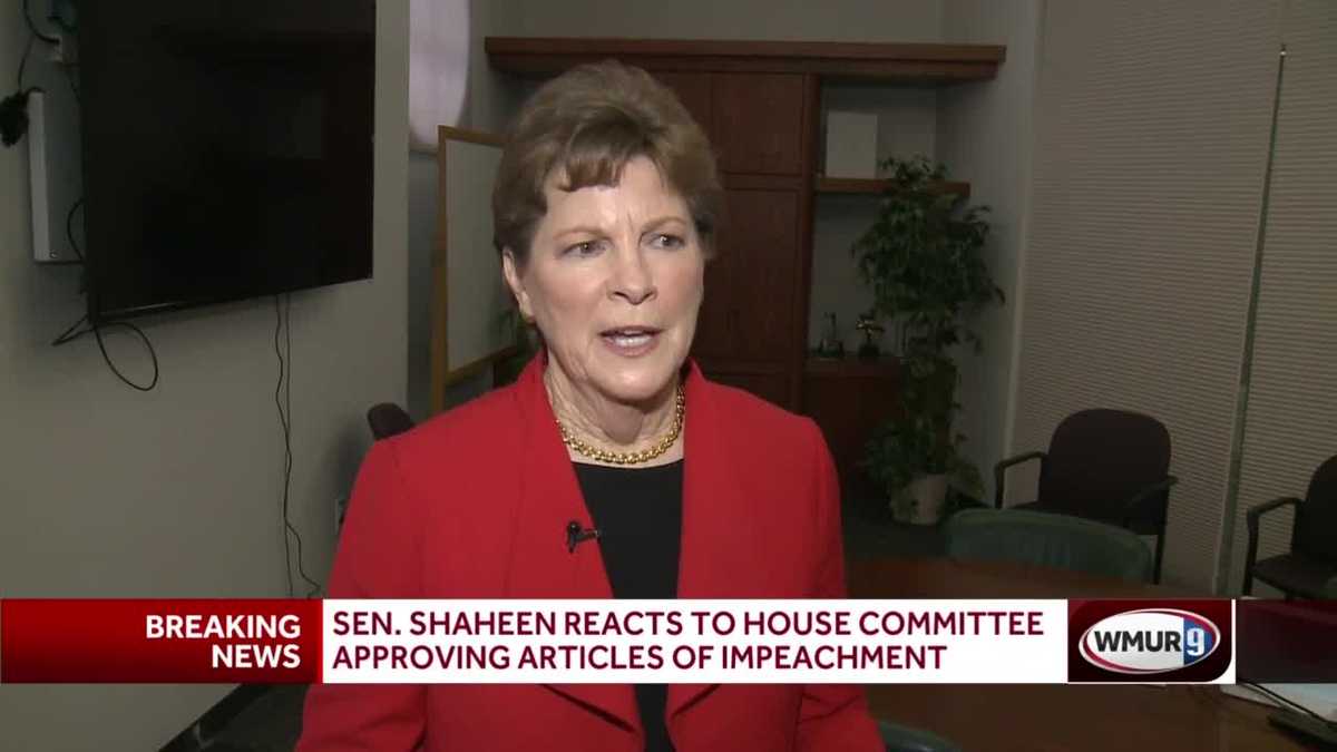 Shaheen says live testimony would be helpful in impeachment trial