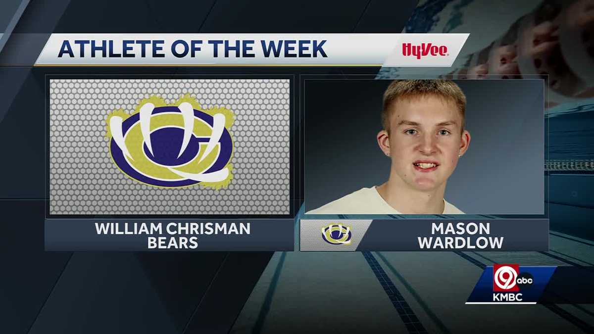 KMBC Hy-Vee Athlete of the Week: Mason Wardlow, William Chrisman