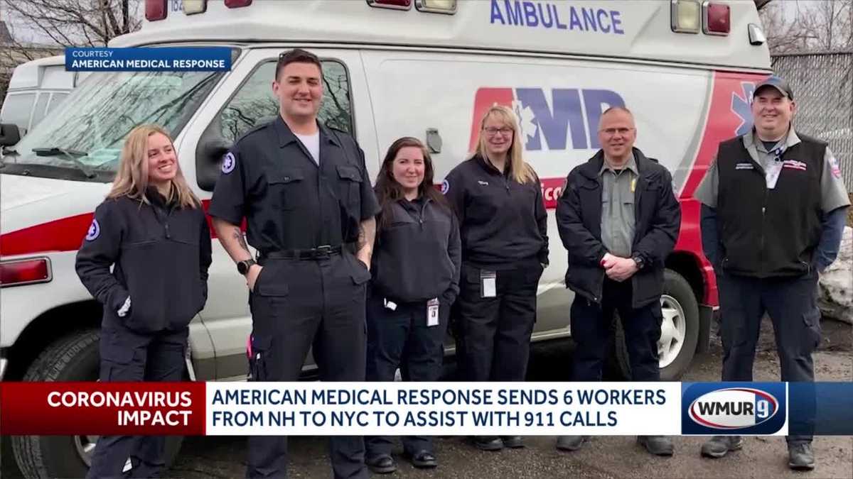 American Medical Response sends 6 workers from NH to NYC to assist with ...