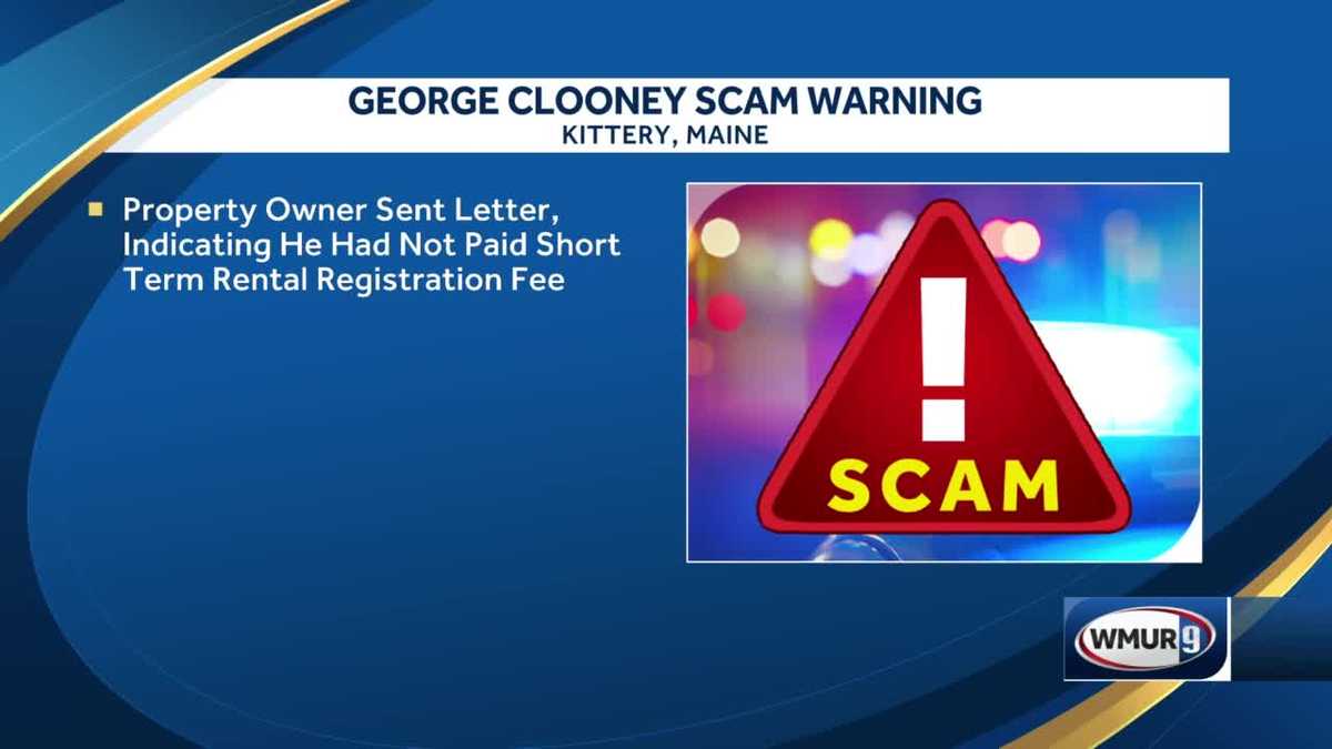 Kittery, Maine scam: Warning about fake George Clooney letters
