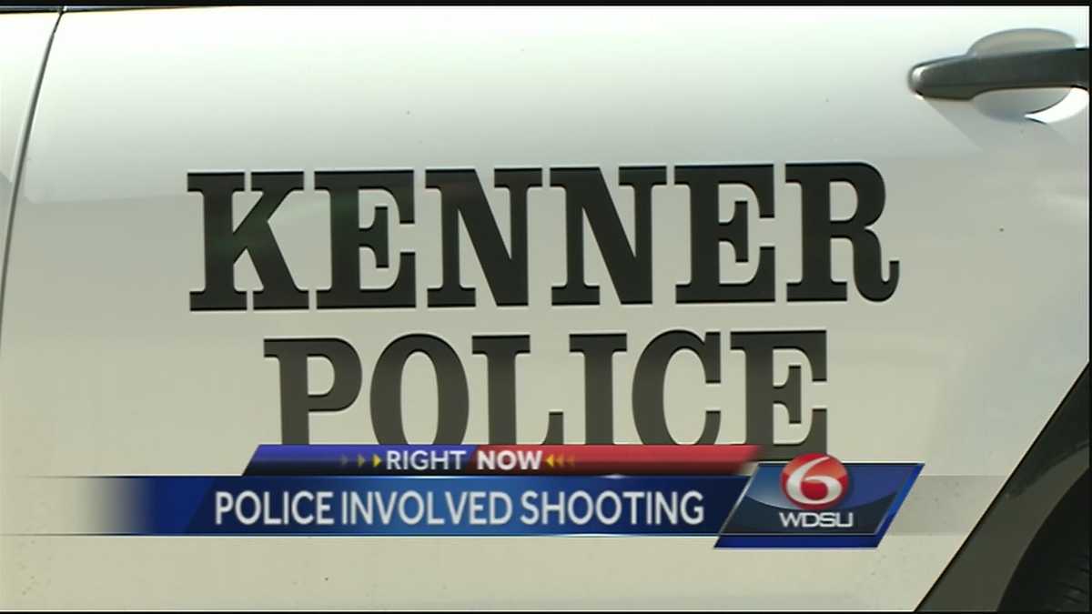 Man Dies After Being Shot By Kenner Police Officer