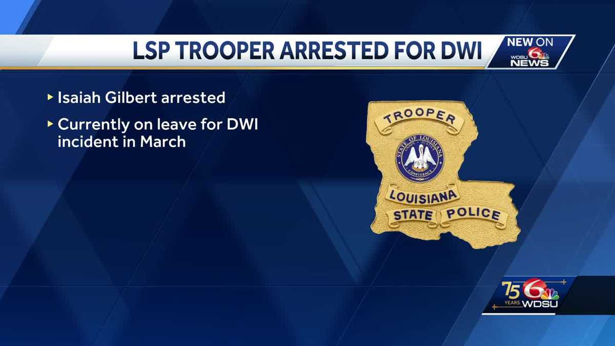 Louisiana State Police trooper arrested for DWI