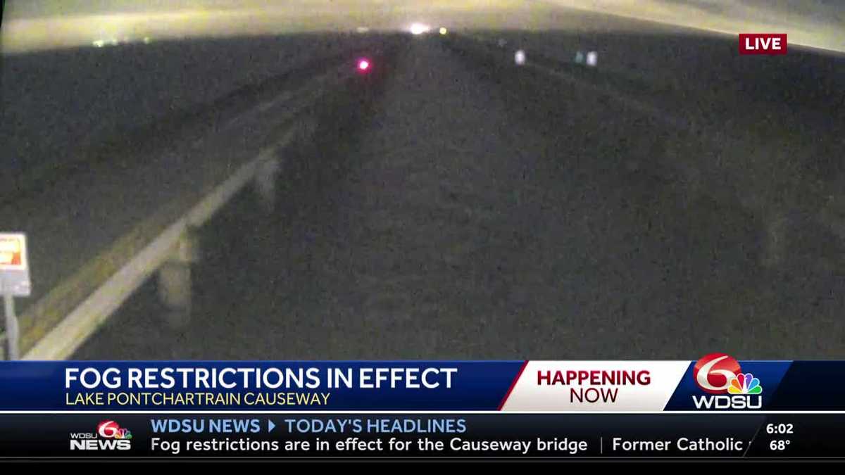Causeway officials announce bridge restrictions Saturday morning due to fog