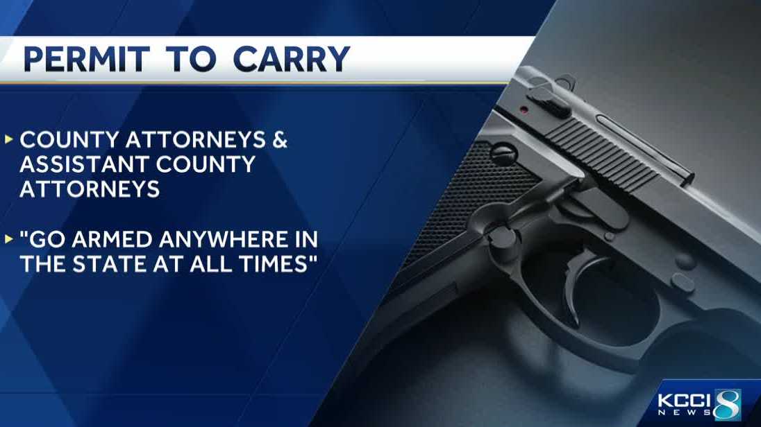 County attorneys can obtain a permit to be armed anywhere in Iowa