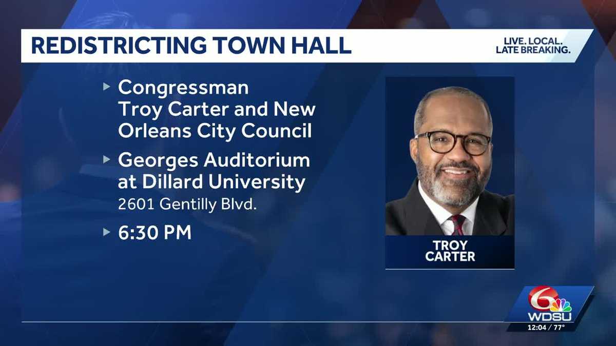 Louisiana Rep. Troy Carter holding town hall to discuss redistricting ...