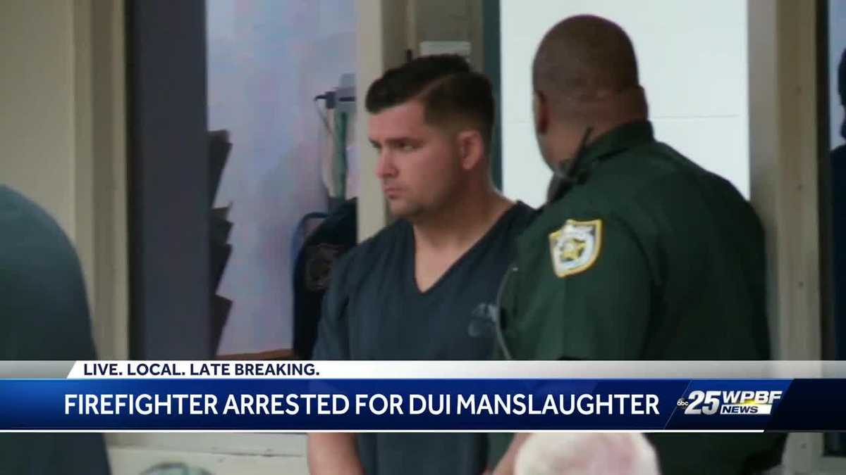 Firefighter arrested for DUI manslaughter