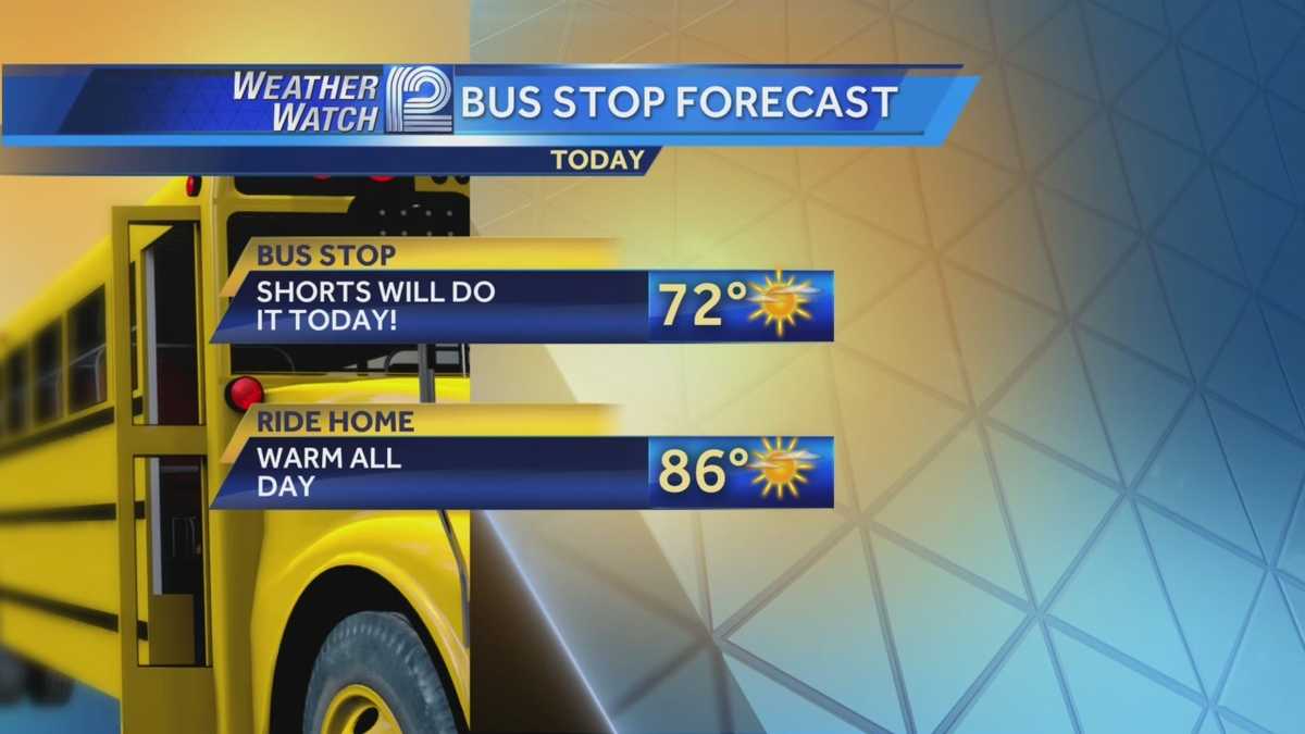 Back to School bus stop forecast: Hot and humid
