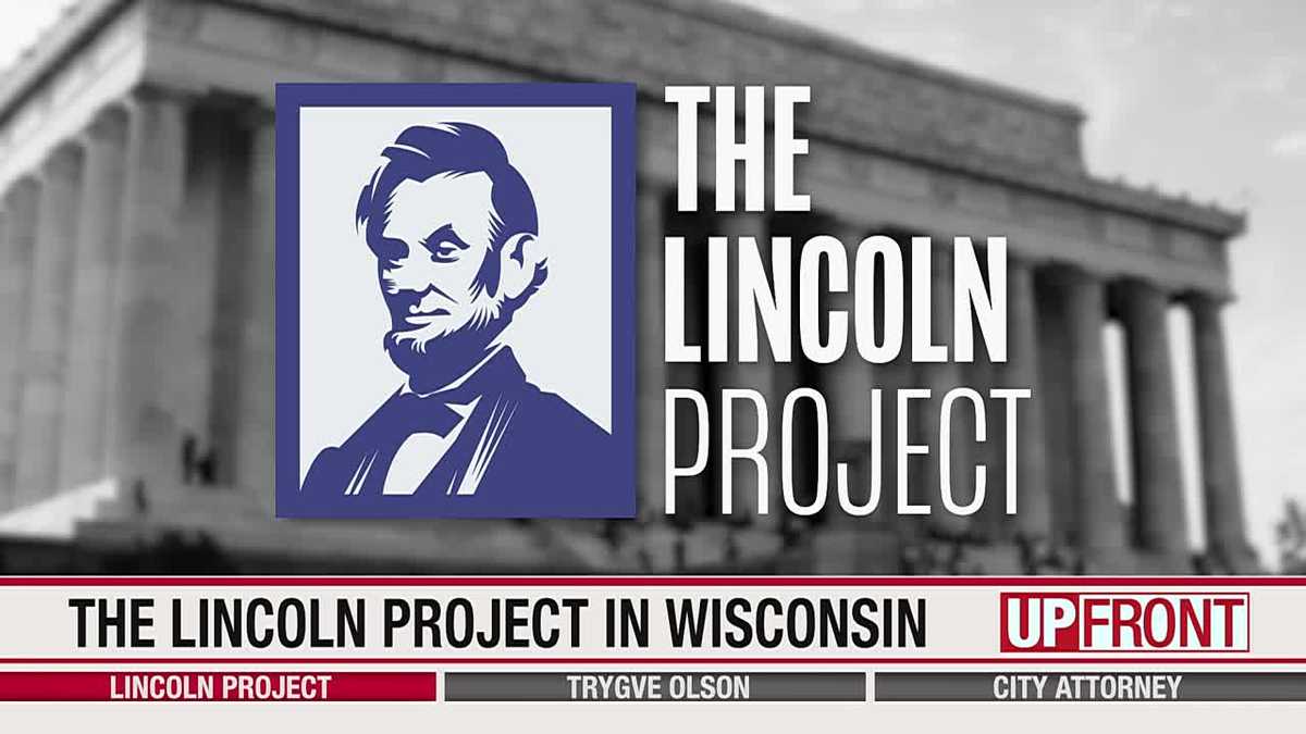 UPFRONT: Lincoln Project in Wisconsin