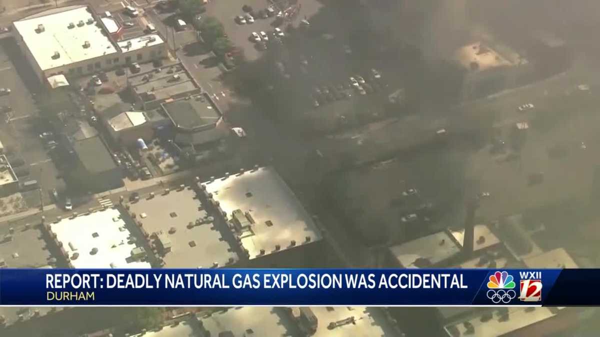 Investigation identifies cause for deadly Durham explosion that killed ...