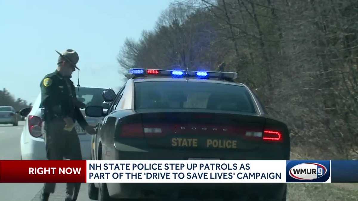 NH state police step up patrols as part of Drive to Save Lives campaign