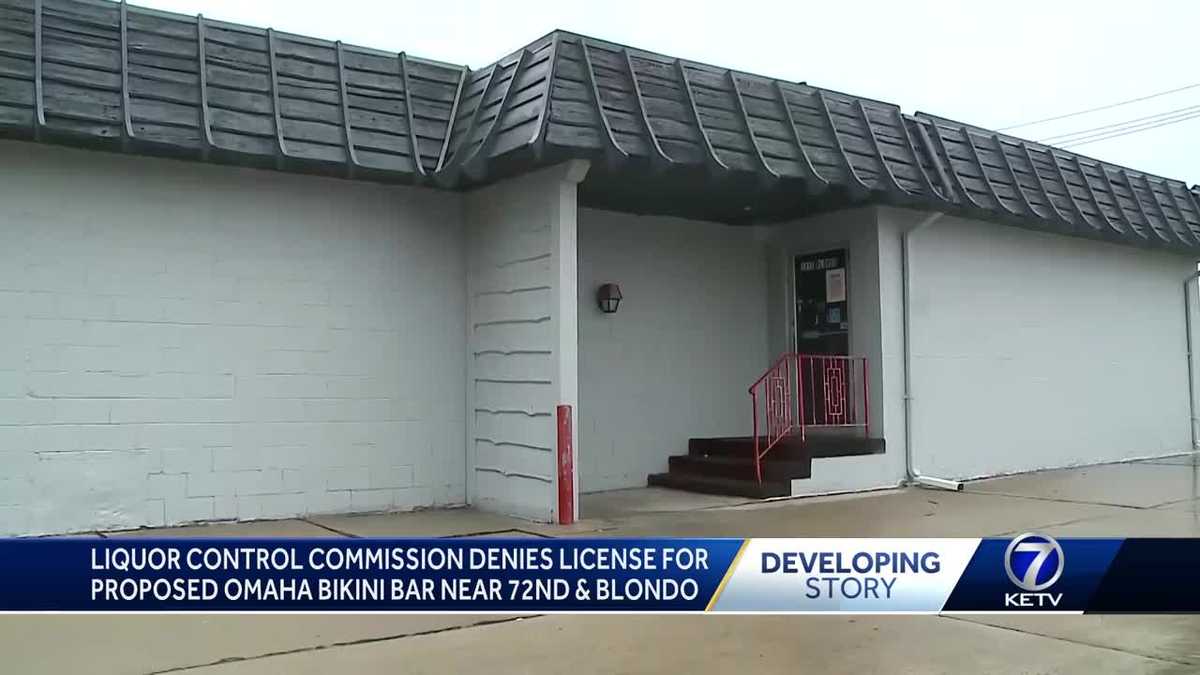 Liquor Control Commission denies license for proposed Omaha bikini bar ...