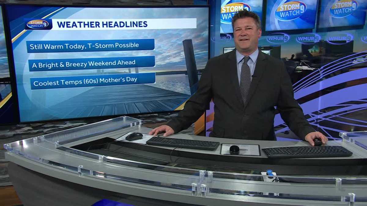 NH forecast video: Warm day with thunderstorms possible