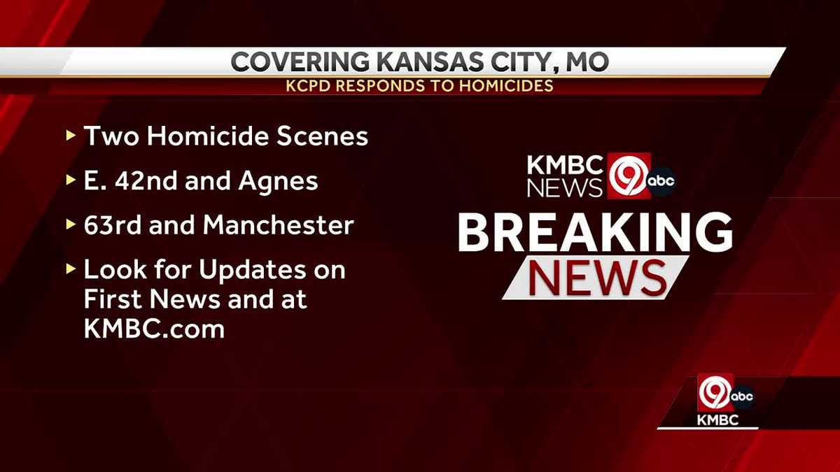 Kansas City crime: Police investigating two late night homicides