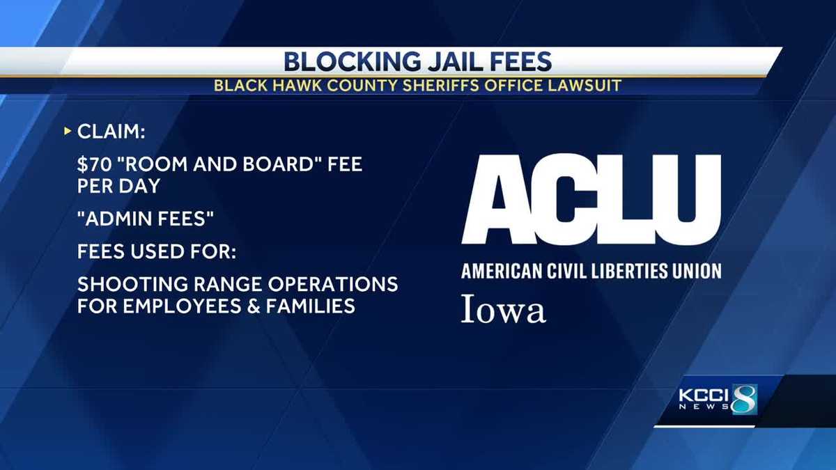 ACLU sues Iowa sheriff over 'unconstitutional' jail fees