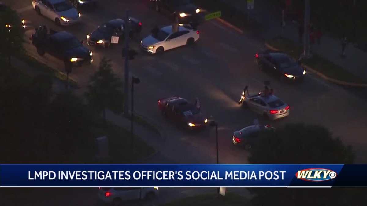 Louisville officer's social media post about looting, property damage ...
