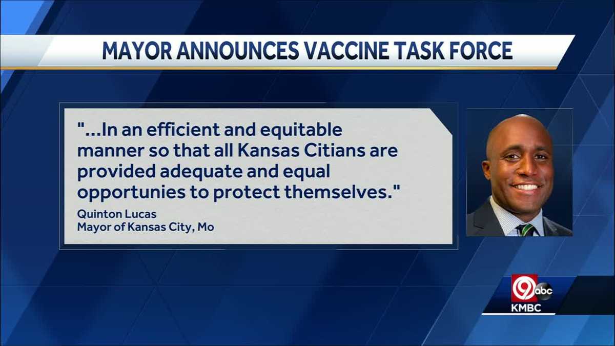 KCMO Mayor announces COVID-19 vaccine task force to provide help for ...