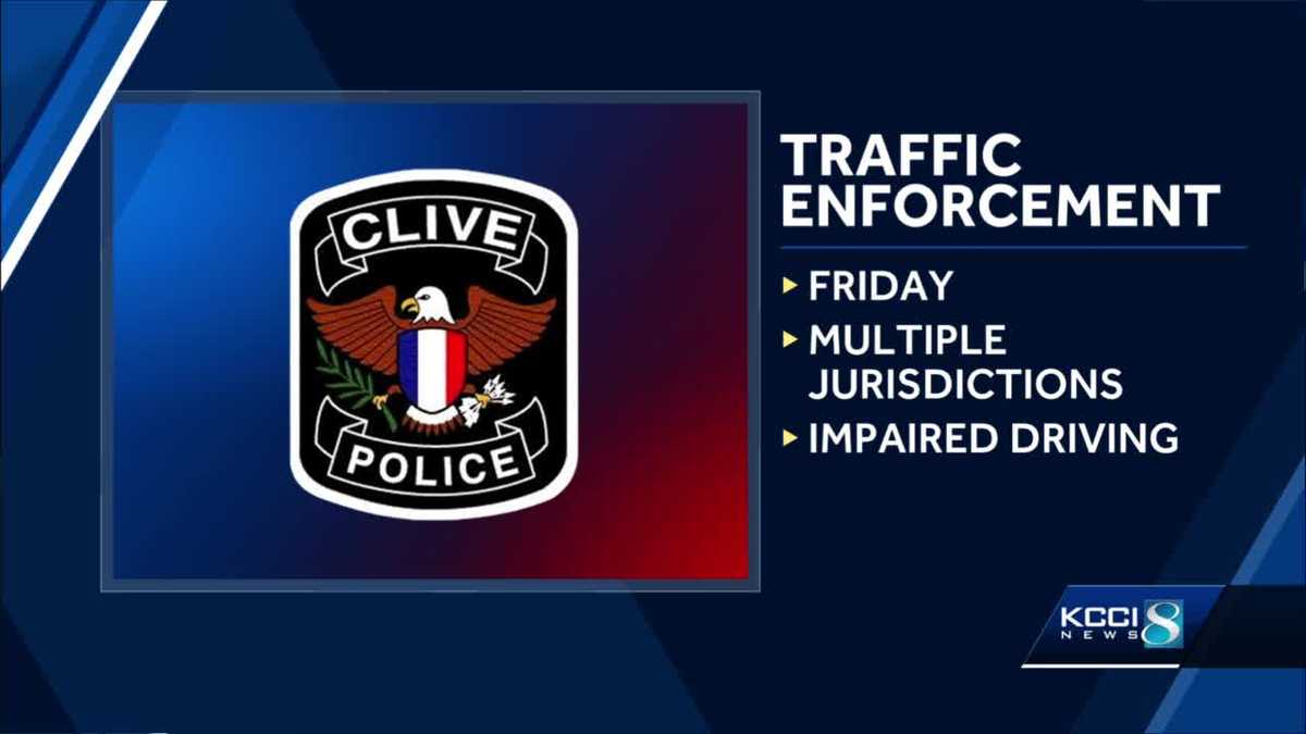 Friday traffic task force targets Clive, Iowa