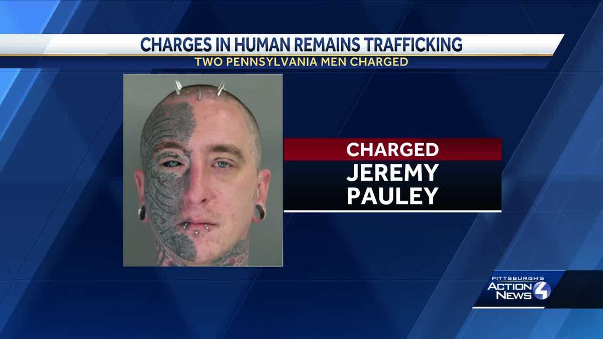 Pennsylvania men charged in human body part trafficking ring