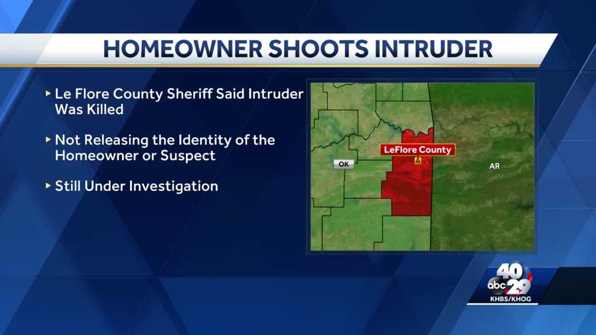 LeFlore Co. Sheriff IDs intruder killed during home invasion LeFlore Co. Sheriff IDs intruder killed during home invasion